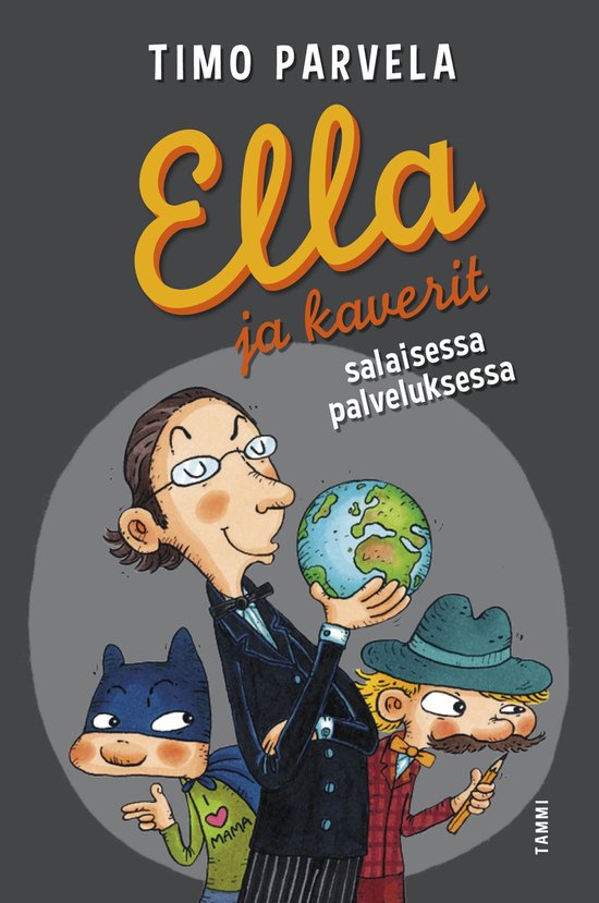 Ella ja kaverit 23 - Ella ja kaverit salaisessa palveluksessa (ebook), Timo Parvela |... | bol.com