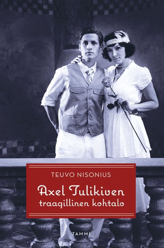 Axel Tulikiven traagillinen kohtalo (ebook), Teuvo Nisonius ...