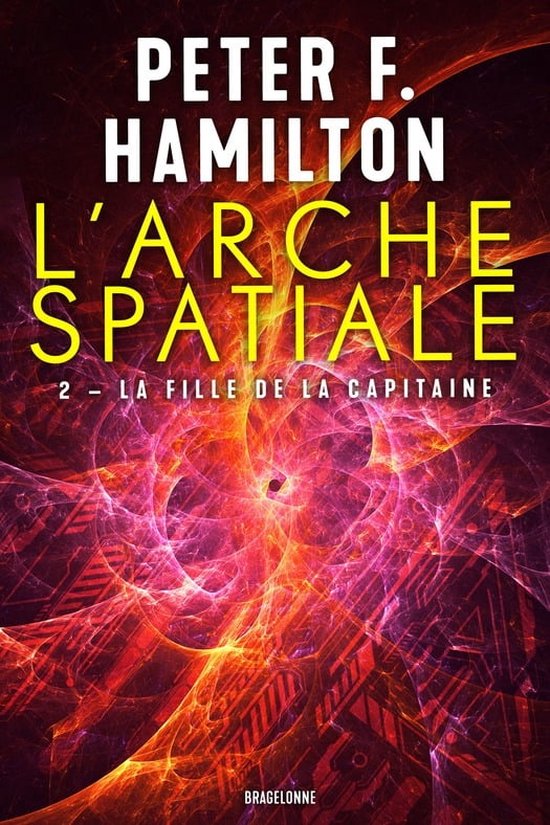 L'Arche spatiale 2 - La Fille de la Capitaine (ebook), Peter F ...