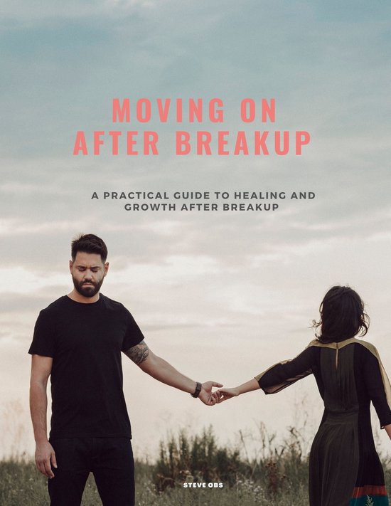 Moving On After Breakup (ebook), Steve Obs | 1230006455590 | Boeken | bol.com