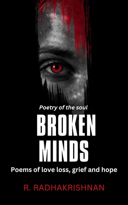Broken Minds (ebook), R Radhakrishnan | 9798223062646 | Boeken | bol.com