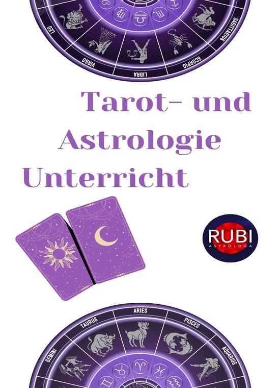 Tarot- und Astrologie Unterricht (ebook), Alina a Rubi | 1230006627034 | Boeken | bol.com