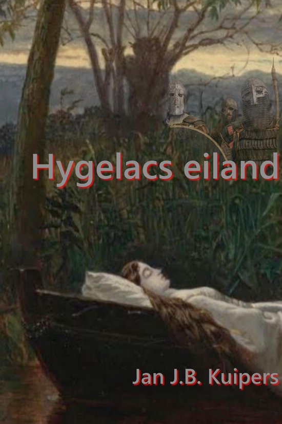 Hygelacs eiland (ebook), Jan J.B. Kuipers | 9798215438558 | Boeken | bol.com