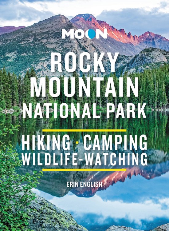 Moon National Parks Travel Guide - Moon Rocky Mountain National Park ...