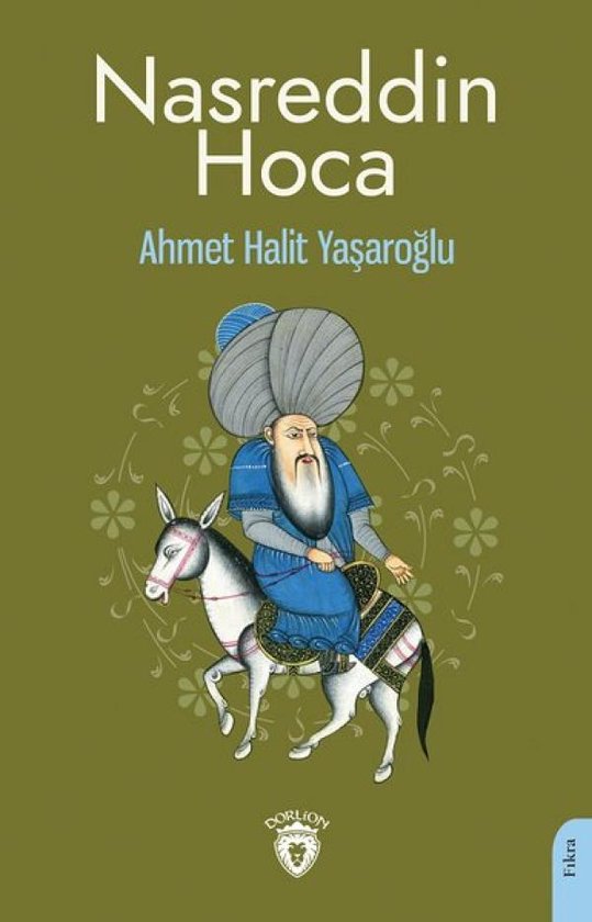 Nasreddin Hoca, Ahmet Halit Yaşaroğlu | 9786254198786 | Boeken | bol.com