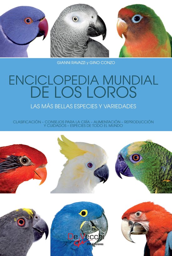 Enciclopedia mundial de los loros. Las más bellas especies y variedades (ebook),... | bol.com