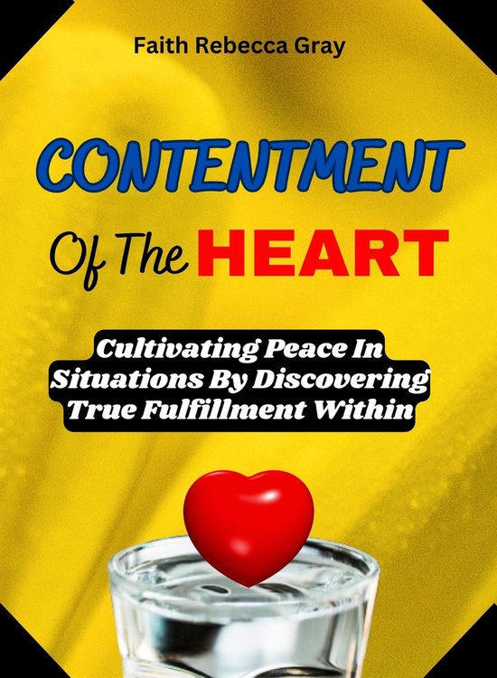 Contentment Of The Heart (ebook), Faith Rebecca Gray | 1230006589196 ...