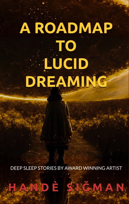 reduce stress - A Roadmap to Lucid Dreaming (ebook), Onbekend ...