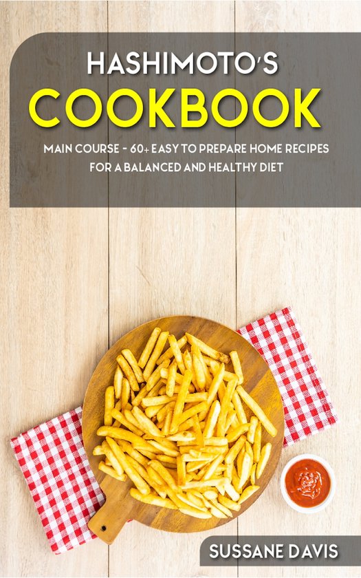 Hashimoto’s Cookbook 1 - Hashimoto’s Cookbook (ebook), Sussane Davis ...