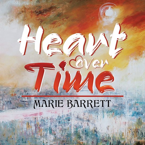 Heart Over Time, Marie Barrett | 9781528997348 | Boeken | bol.com