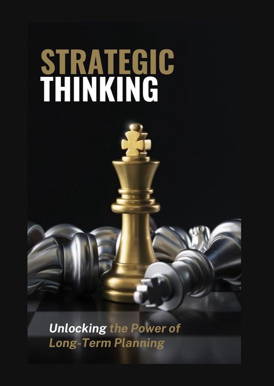 Strategic Thinking (ebook), | 9781088185551 | Boeken | bol.com