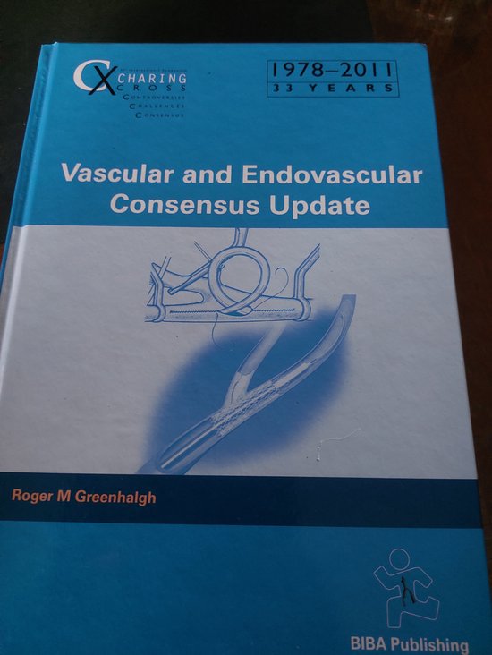 Vascular and endovascular consensus update, Roger M. Greenhalgh ...