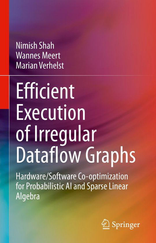 Efficient Execution Of Irregular Dataflow Graphs 9783031331350 6419