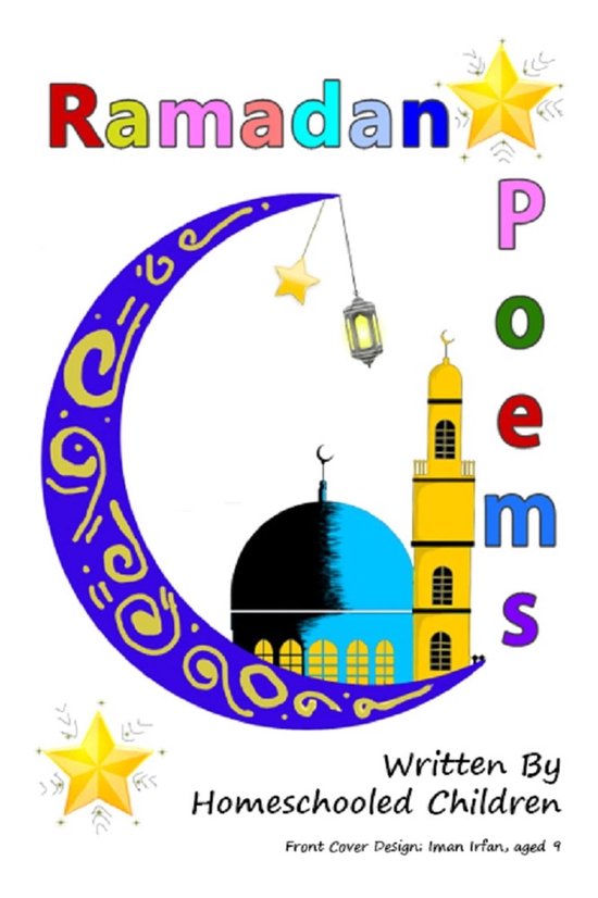 Ramadan Poems Written by Homeschooled Children (ebook), The Confident ...