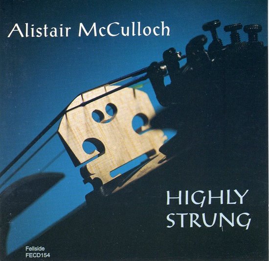 Alistair McCulloch - Highly Strung (CD), Alistair Mcculloch | Muziek | bol