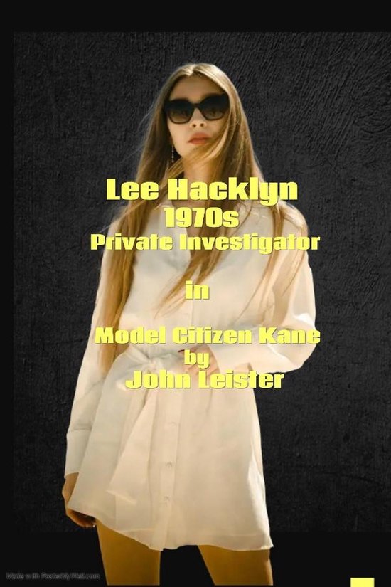 Lee Hacklyn 1 - Lee Hacklyn 1970s Private Investigator in Model Citizen ...