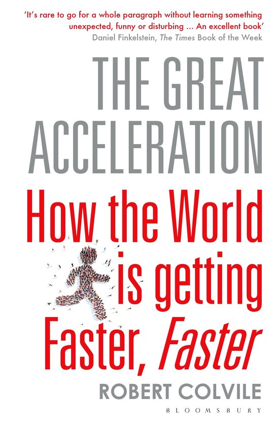 The Great Acceleration, Robert Colvile | 9781408840214 | Boeken | bol