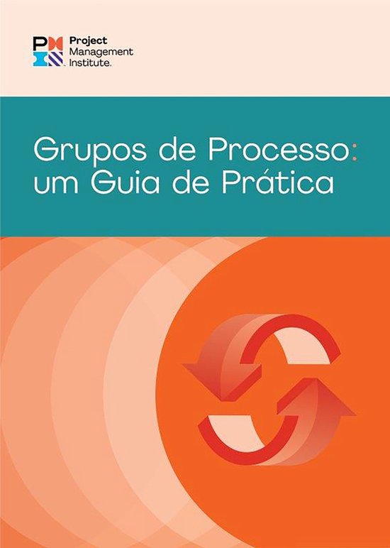 Process Groups (Brazilian Portuguese Edition), Project Management ...