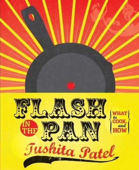 Flash in the Pan, Tushita Patel | 9789380032641 | Boeken | bol.com