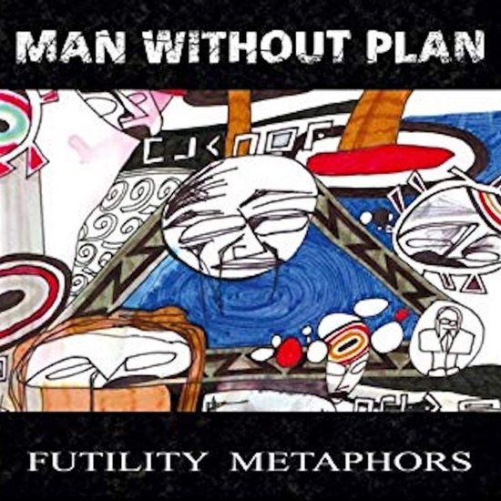 Man Without Plan - Futility Metaphors (CD), Man Without Plan | CD ...