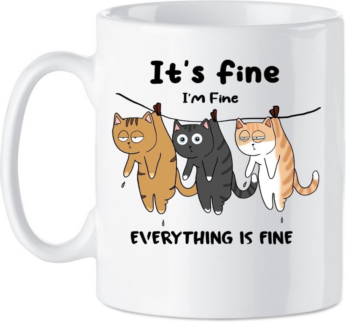 Koffie beker - thee mok tekst It`s fine I`m fine everyting is fine ...