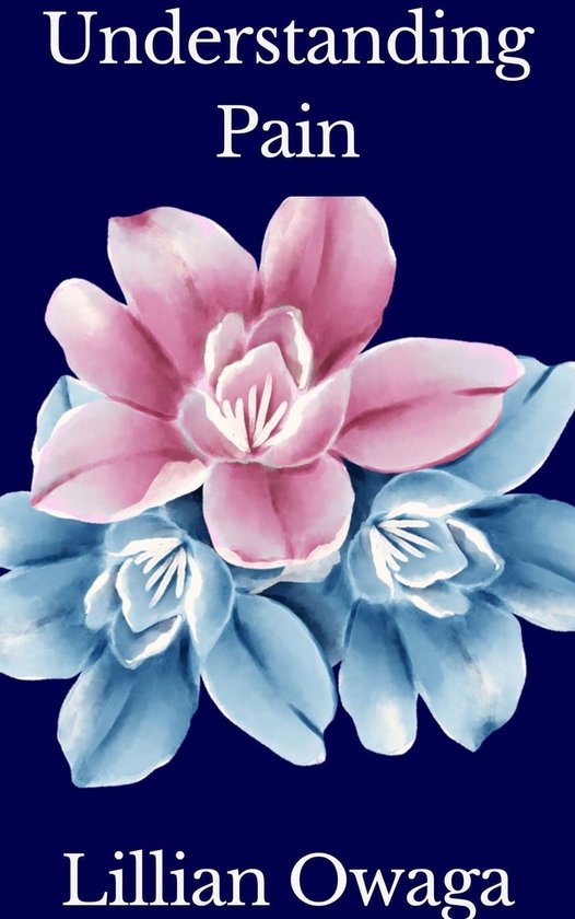 Understanding Pain (ebook), Lillian Owaga | 9798223539247 | Boeken ...