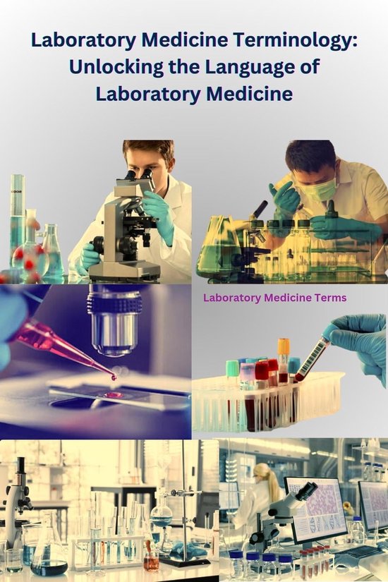 Laboratory Medicine Terminology: Unlocking the Language of Laboratory ...