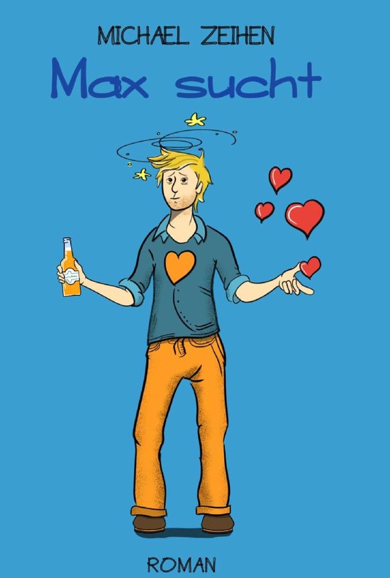 Max sucht (ebook), Michael Zeihen | 9783757567897 | Boeken | bol.com
