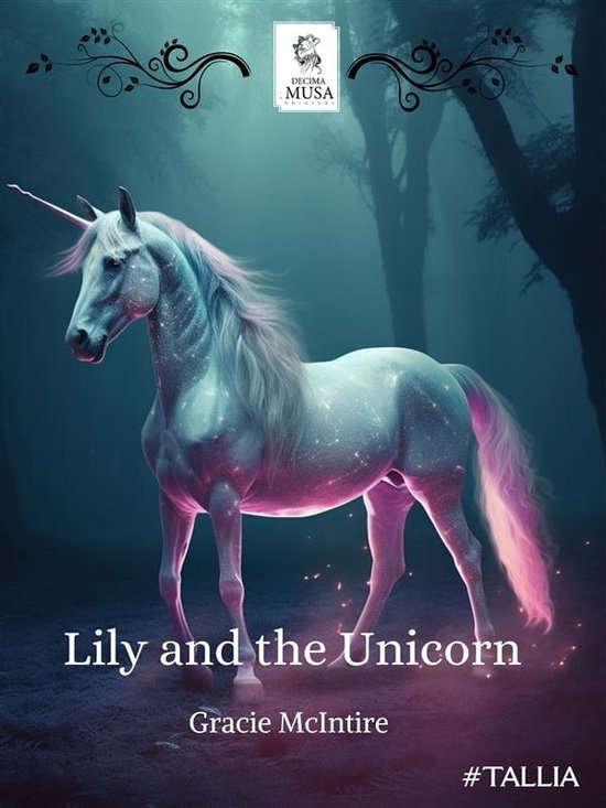 Tallia Kids 5 - Lily and the Unicorn (ebook), Gracie McIntire ...