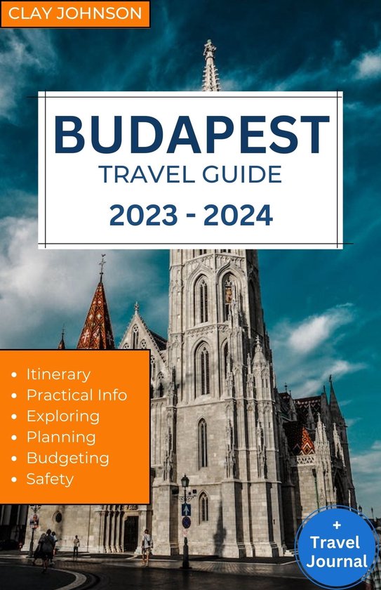 BUDAPEST TRAVEL GUIDE 2023 - 2024 (ebook), Clay Johnson | 1230006507664 | Boeken | bol.com