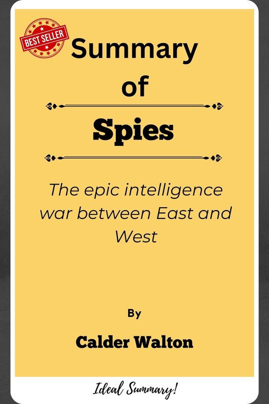 Summary Of Spies The epic intelligence war between East and West by ...