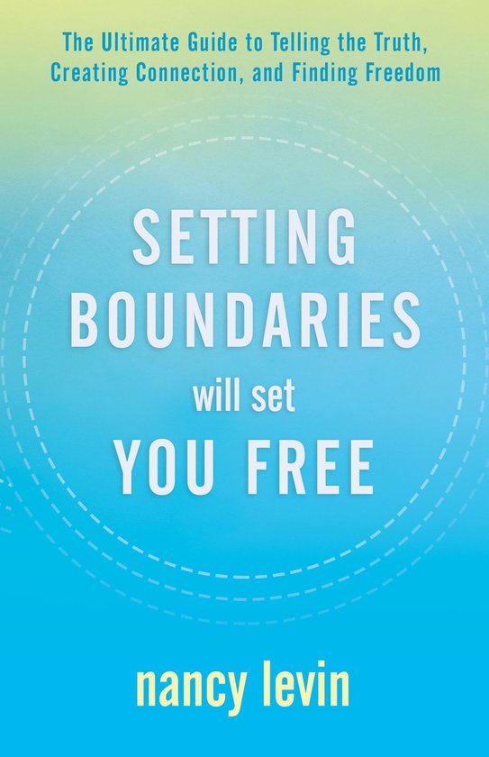 Setting Boundaries Will Set You Free (ebook), Nancy Levin ...