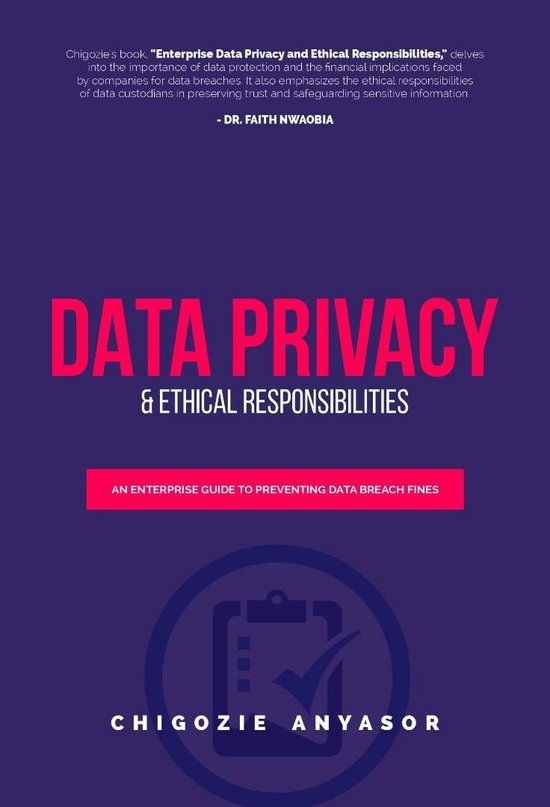 Data Privacy & Ethical Responsibilities (ebook), Chigozie Anyasor | 1230006637088 | Boeken | bol.com