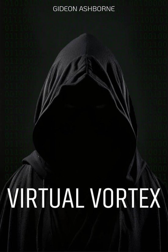 Virtual Vortex (ebook), Gideon Ashborne | 9798223052432 | Boeken | bol