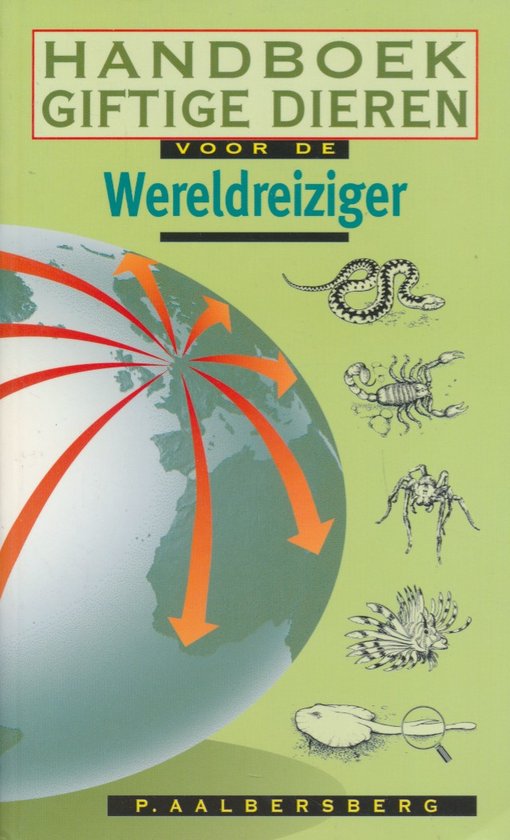 Handboek Giftige Dieren, P. Aalbersberg | 9789038903095 | Boeken | bol
