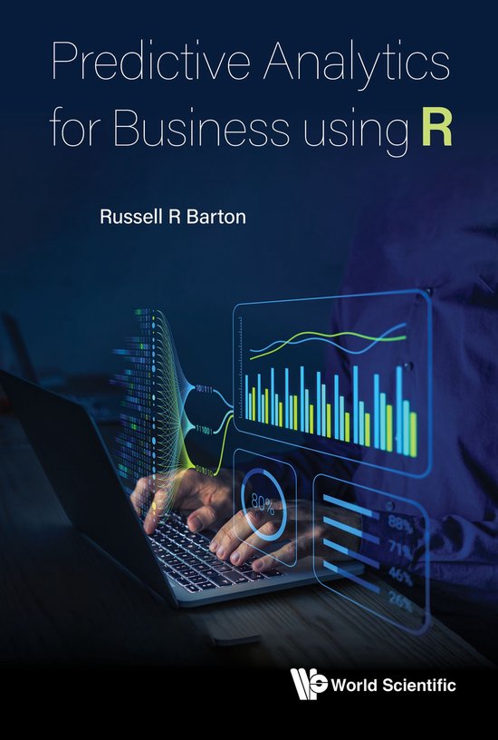 Predictive Analytics for Business using R (ebook), Russell R Barton | 9789811293795 |... | bol