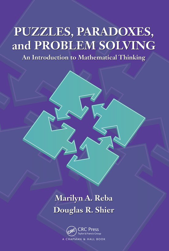 Puzzles, Paradoxes, and Problem Solving | 9781032918266 | Douglas R. Shier | Boeken | bol