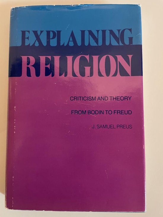 Explaining Religion | 9780300038224 | J.Samuel Preus | Boeken | bol