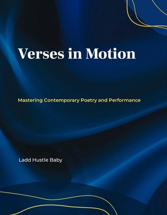 Verses in Motion: Mastering Contemporary Poetry and Performance (ebook ...
