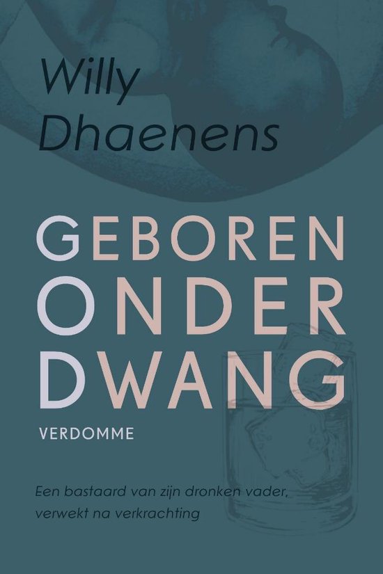 Geboren onder dwang, Willy Dhaenens | 9789463894968 | Boeken | bol
