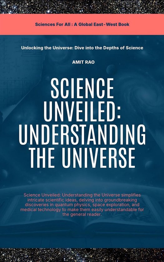 Sciences For All - Science Unveiled: Understanding The Universe (ebook ...