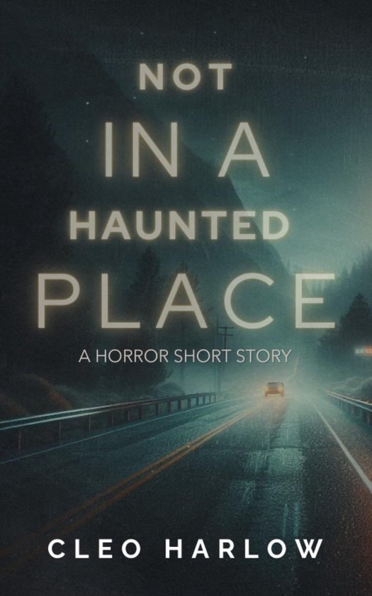 Not in a Haunted Place (ebook), Cleo Harlow | 9798227552105 | Boeken | bol