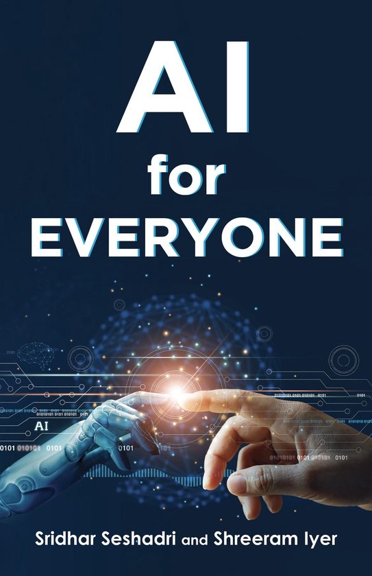 AI for Everyone (ebook), Sridhar Seshadri | 9788119726646 | Boeken | bol