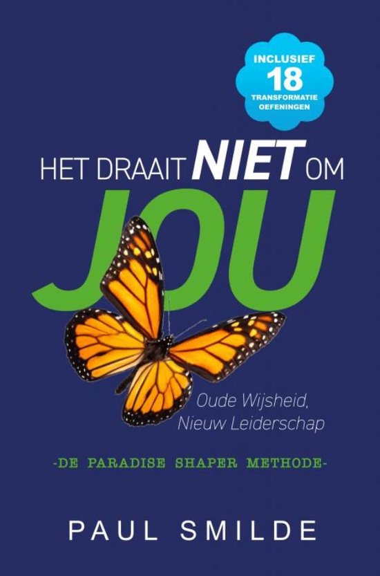 Het draait NIET om JOU, Paul Smilde | 9789465016962 | Boeken | bol