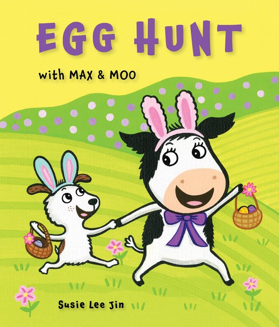 Max & Moo- Egg Hunt with Max and Moo (a Lift-the-Flap Book), Susie Lee ...