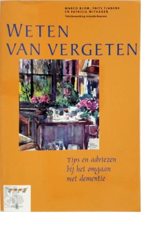 Weten van vergeten, Marco Blom / Patricia Withagen | 9799050503692 ...