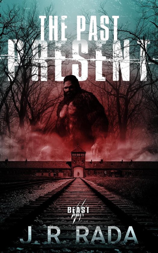 Beast 1 - The Past Present (ebook), J. R. Rada | 9798215467657 | Boeken ...