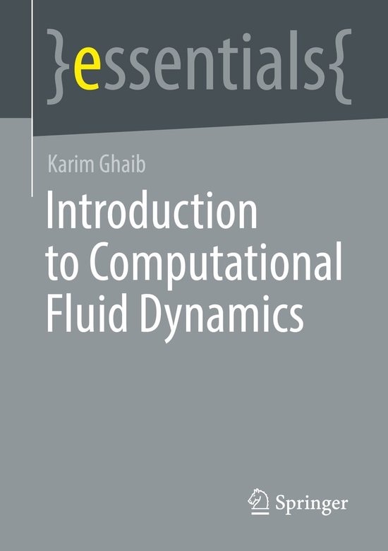 essentials - Introduction to Computational Fluid Dynamics (ebook), Karim Ghaib |... | bol