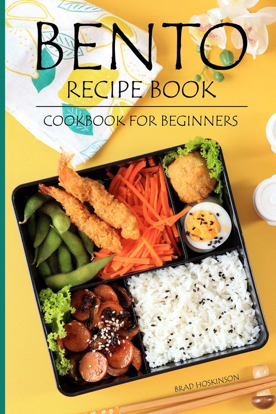 Bento Recipe Book (ebook), Brad Hoskinson | 1230005703005 | Boeken ...