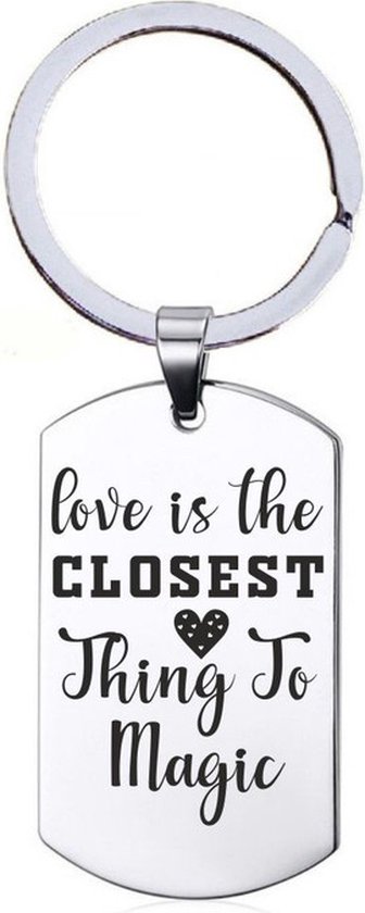 Sleutelhanger RVS - Love Is The Closest Thing To Magic - Valentijn ...